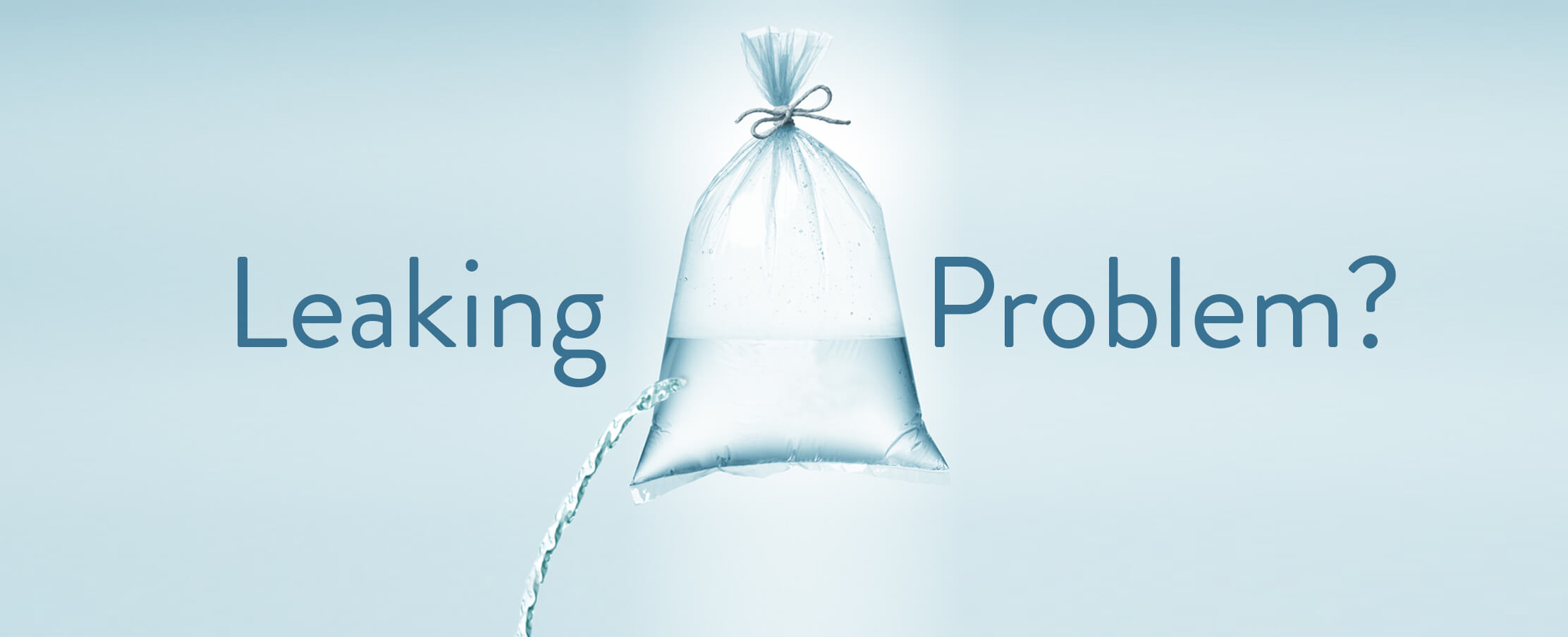 Leaking Problem? - National Association For Continence