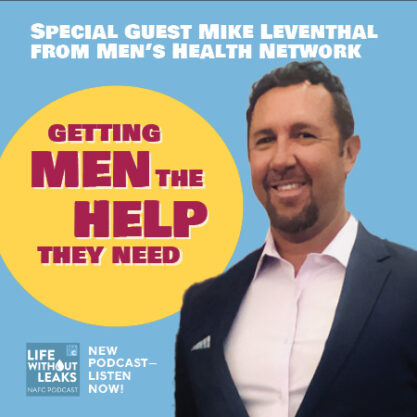 The NAFC Life Without Leaks Podcast - National Association For Continence